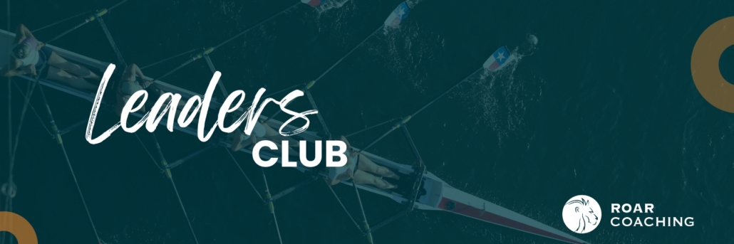 Leaders Club - Roar Coaching